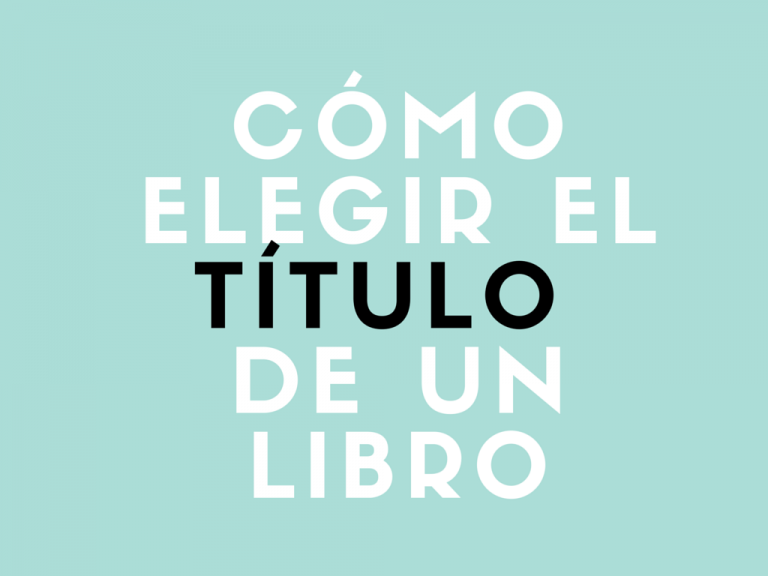 Cómo elegir el título de un libro - Publica tu libro en Bubok